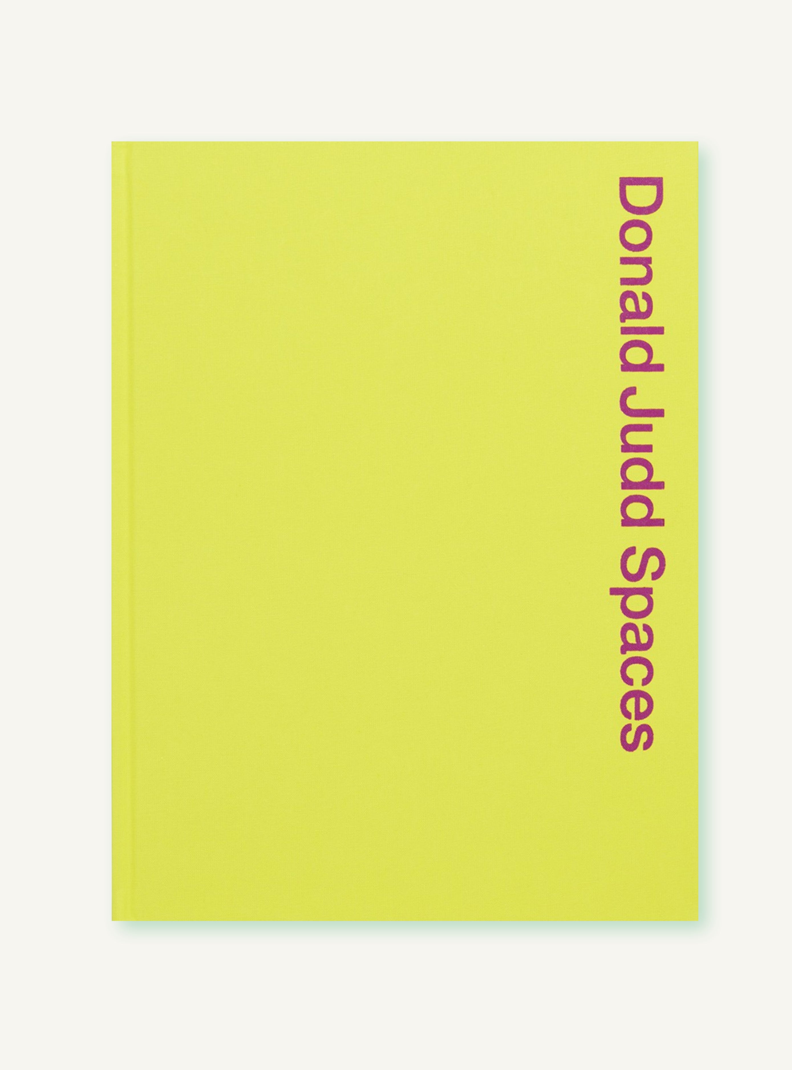 Donald Judd Spaces – BACTERIA BOOKS